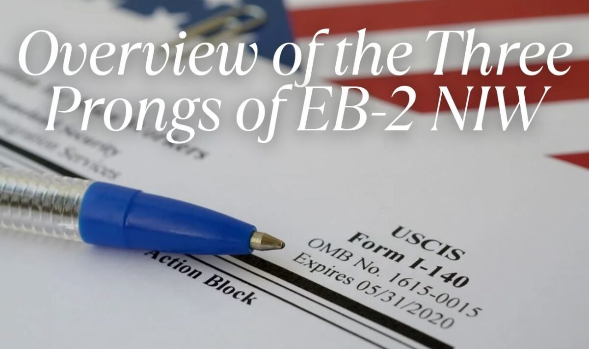 Overview of the Three Prongs of EB-2 NIW